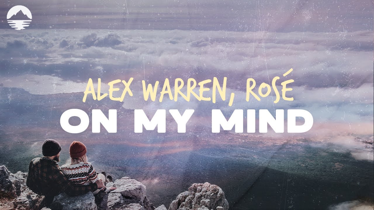 Alex Warren, ROSÉ - On My Mind | Lyrics - YouTube