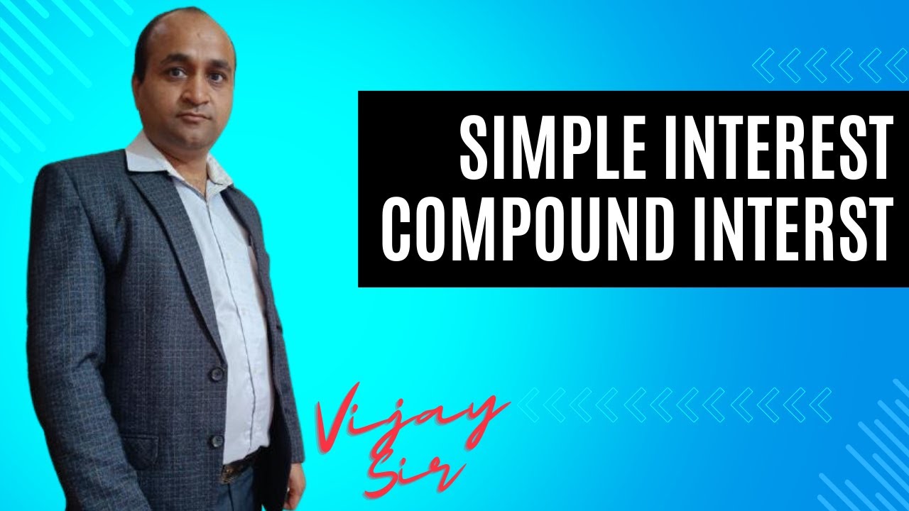 Basic of Simple Interest and Compound Interest - YouTube