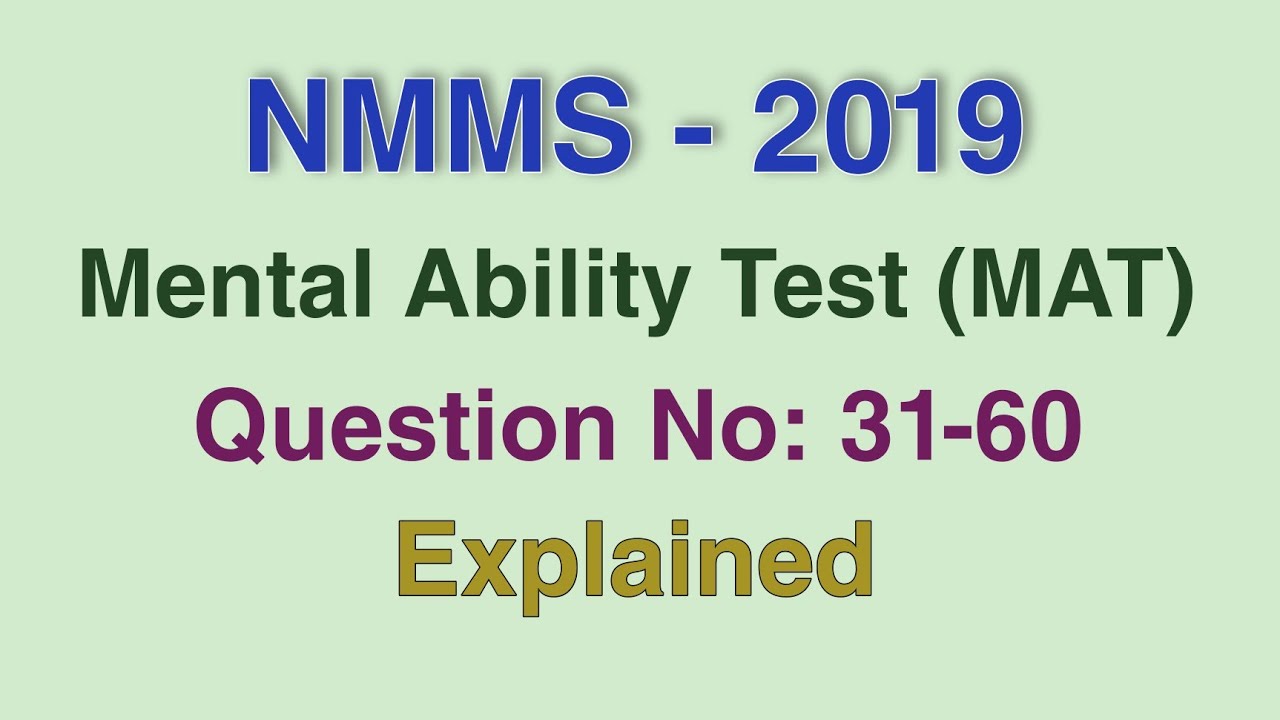 NMMS 2019 MAT Question No: 31-60 Explained - YouTube