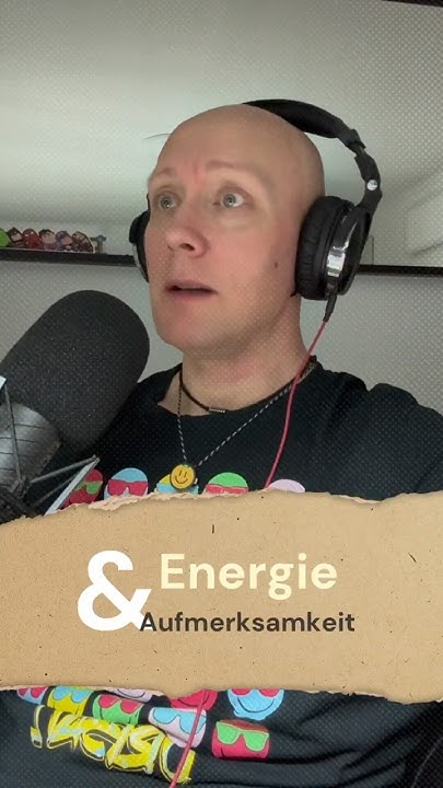 Energie folgt Deiner Aufmerksamkeit - YouTube