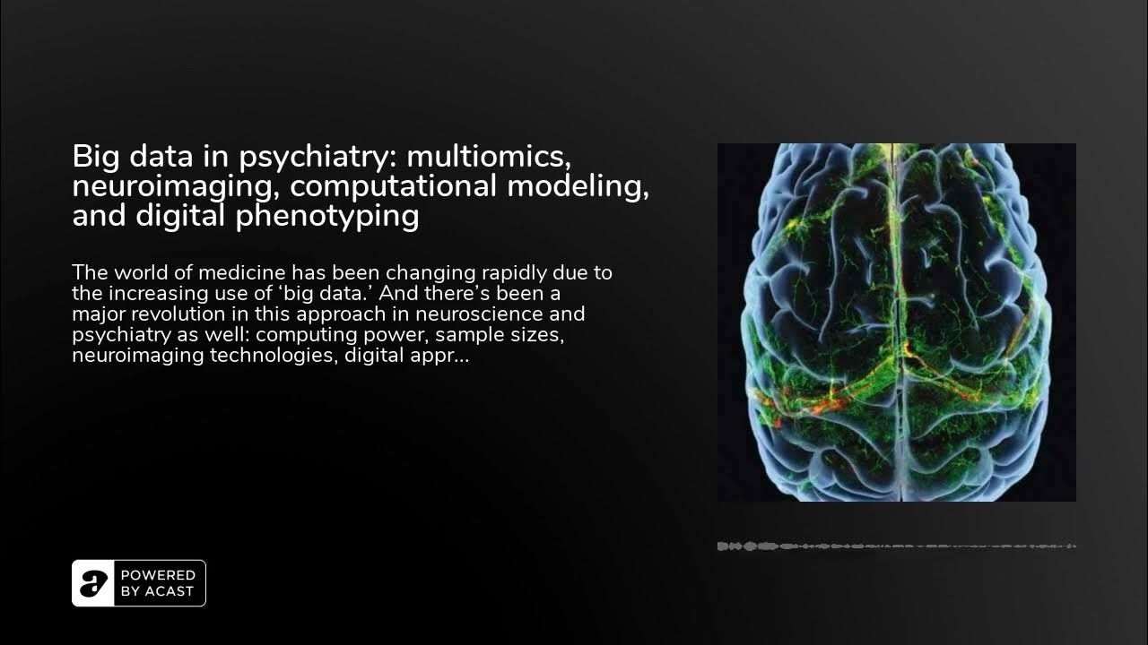 Big data in psychiatry: multiomics, neuroimaging, computational modeling, and digital ...