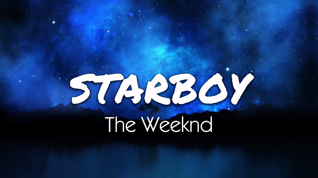 The Weeknd - Starboy (Lyrics) ft. Daft Punk - YouTube