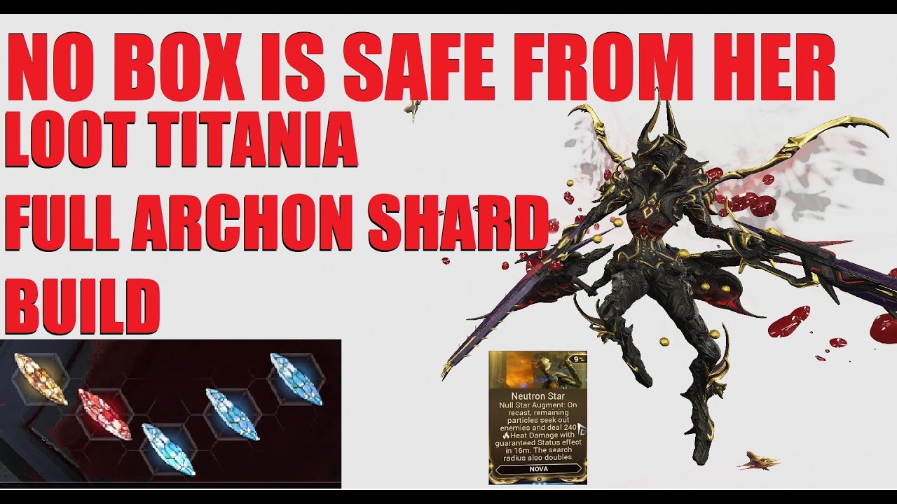 [WARFRAME] Bane Of The Boxes, Neutron Star Helminth Titania FULL SHARD ...