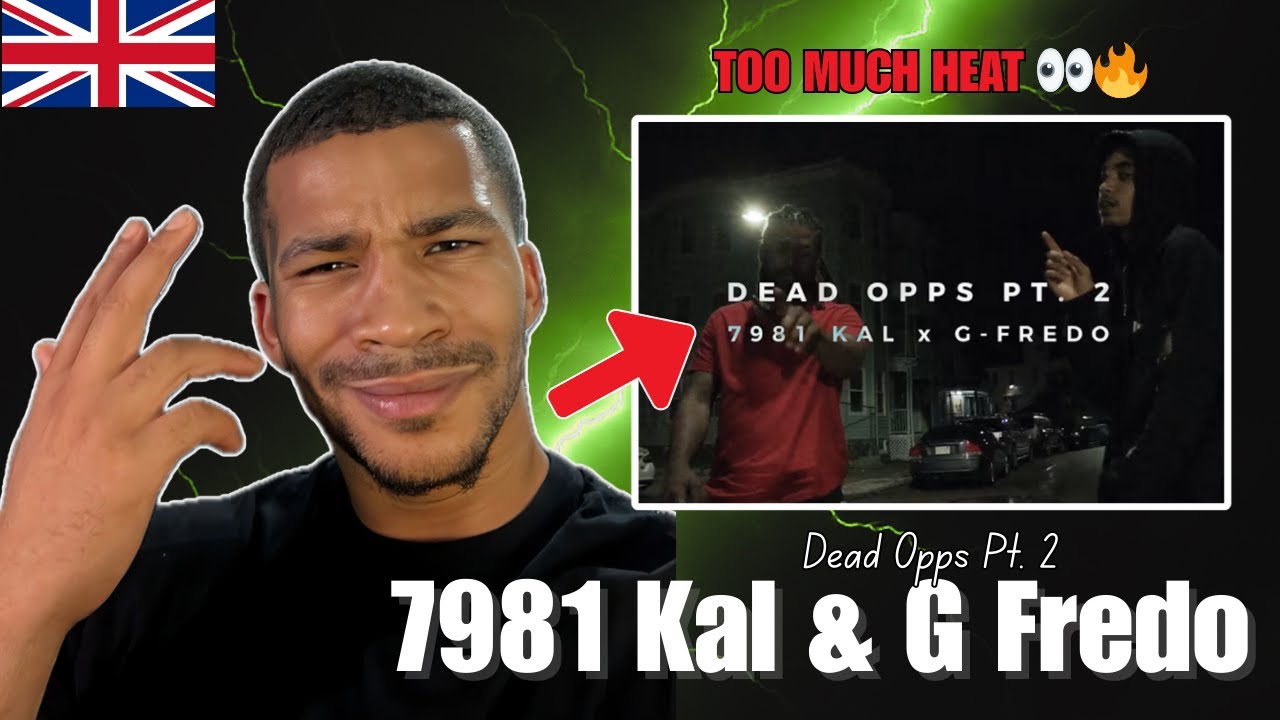 7981 Kal ft. G Fredo – Dead Opps Pt. 2 | UK Reaction 🇬🇧🔥🎯 - YouTube