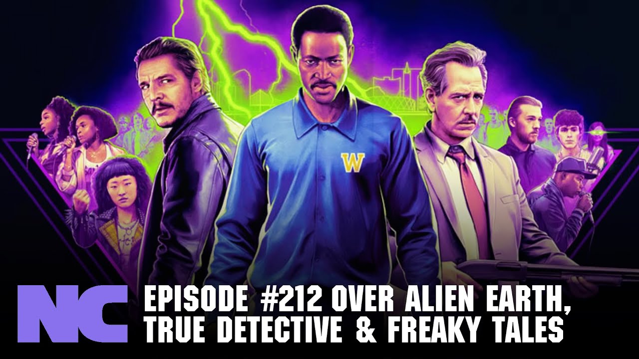 #212 over Alien: Earth, True Detective & Freaky Tales - YouTube