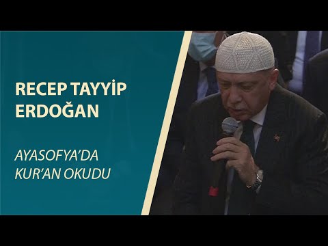Recep Tayyip Erdoğan Ayasofya'da Kuran Okudu