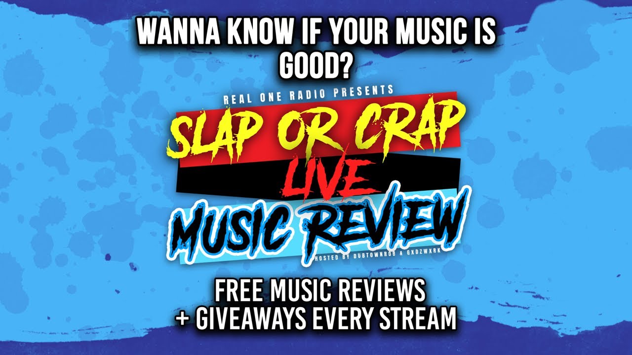 Slap or Crap Music Reviews Live - Free Song & Video Reaction - YouTube
