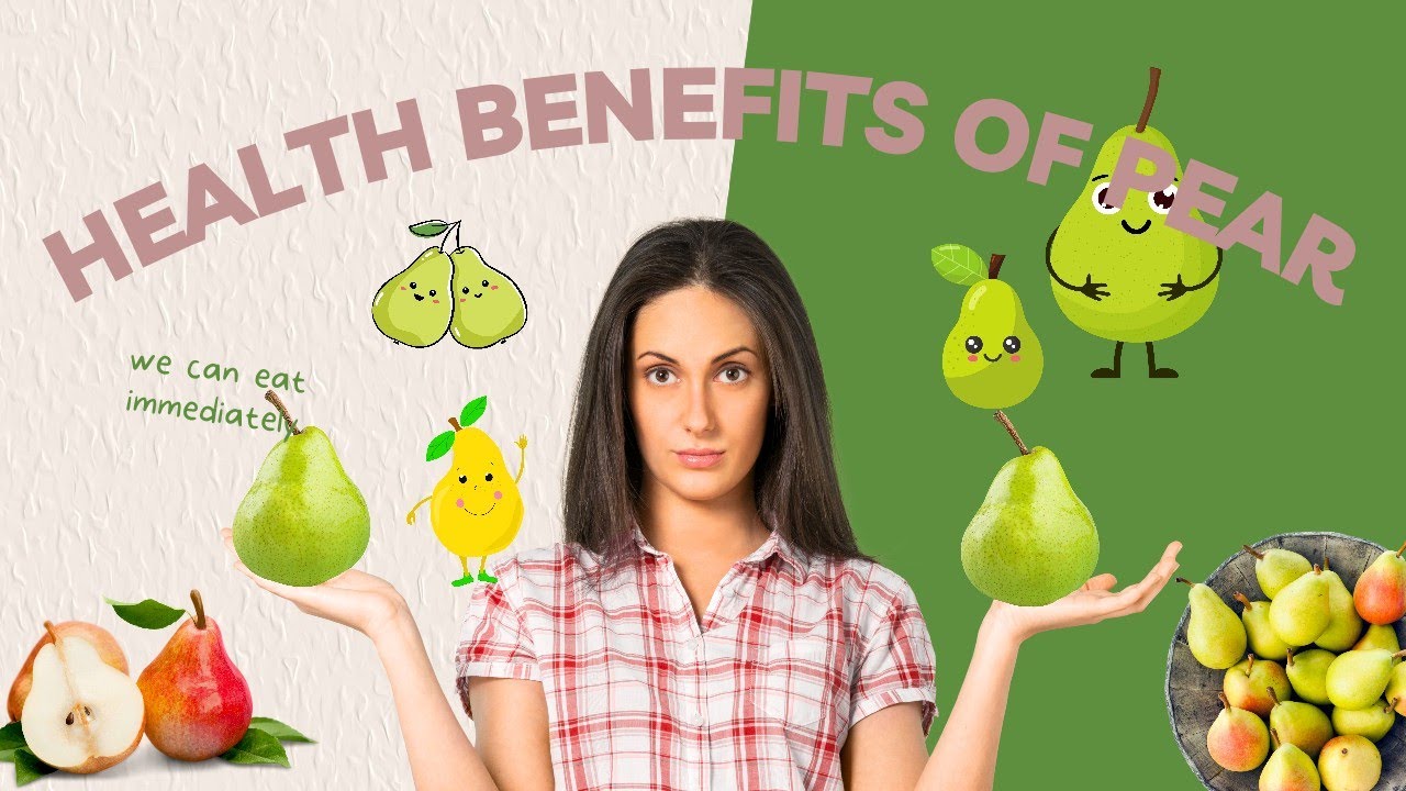 Pears | Health Benefits of Pears | Sweet and Delicious 🍐 - YouTube