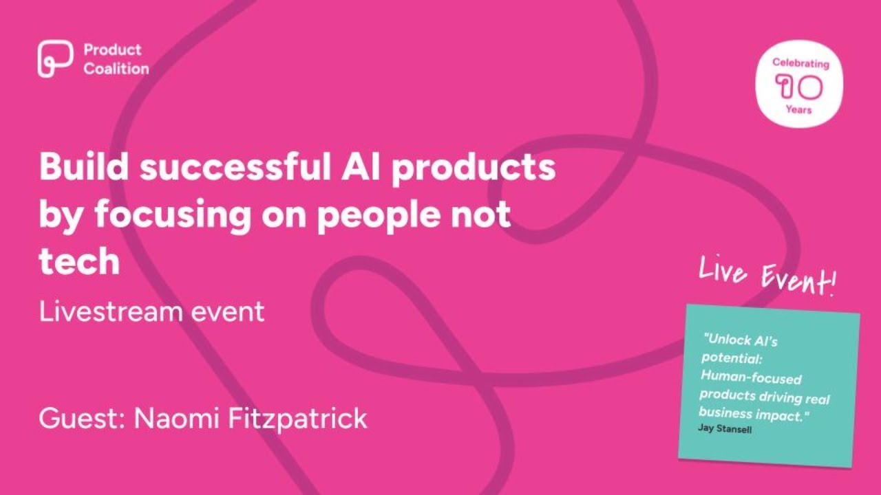 Build successful AI products by focusing on people not tech - YouTube Build successful AI products by focusing on people not tech - YouTube