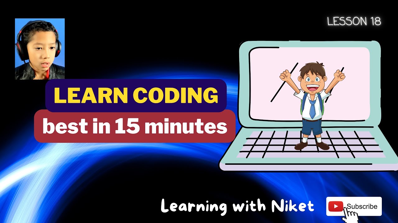 Best Kid Coding in 15 minutes. Lesson 18:#codingforkids #codeforfree # ...