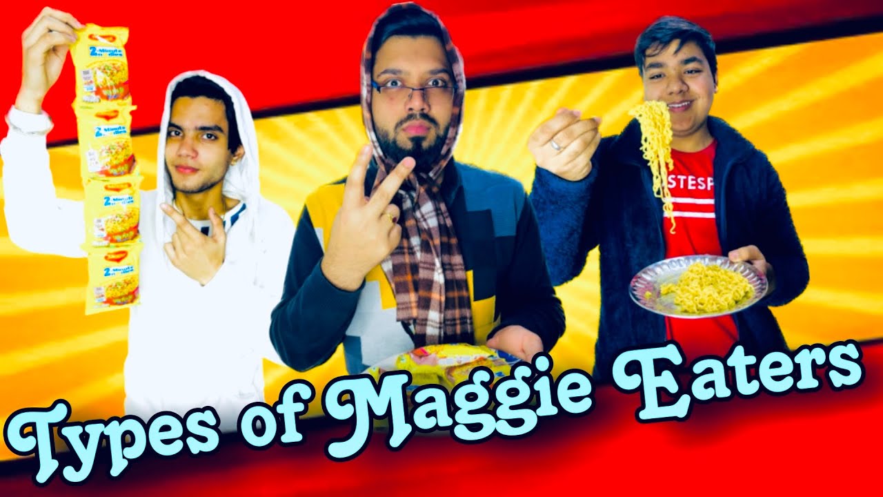 Types of maggi eaters | Maggi lover | Bagga king | comedy video 2023 ...