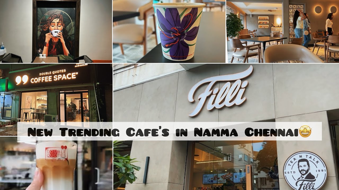 Best🤩Cafe’s ☕️ in Namma Chennai ️|Dubai Famous Filli Cafe | DQ Coffee ...
