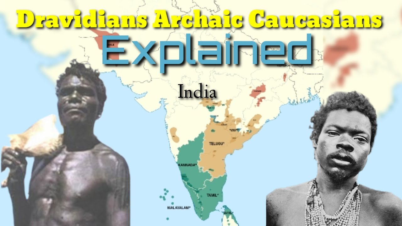 Dravidians Archaic Caucasians, Explained - YouTube