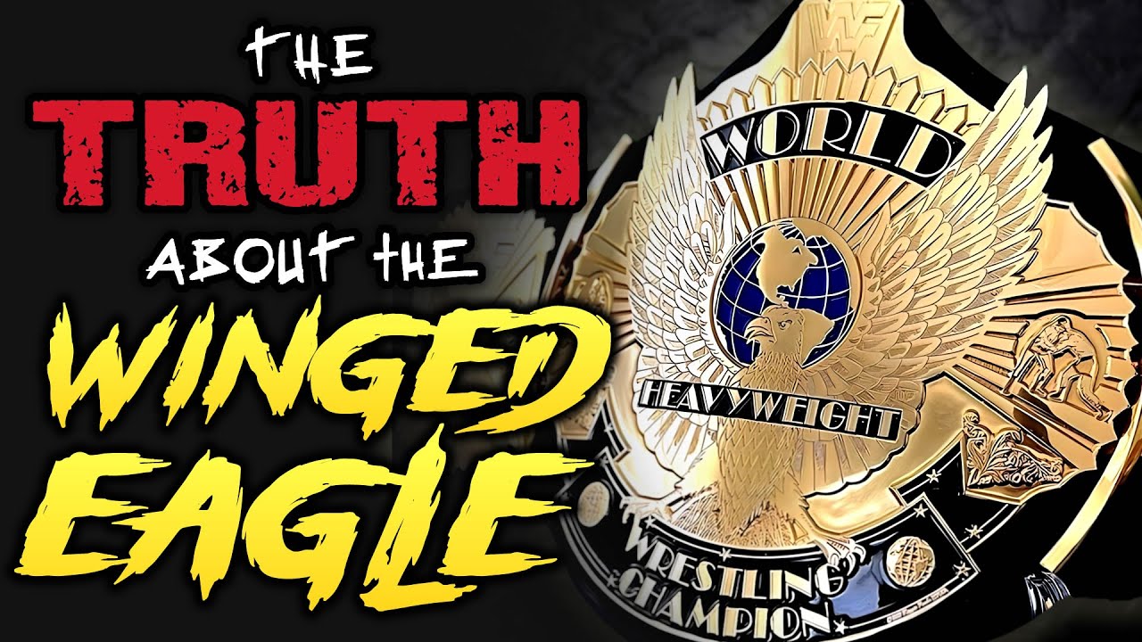The Truth About WWE's Winged Eagle Title - YouTube