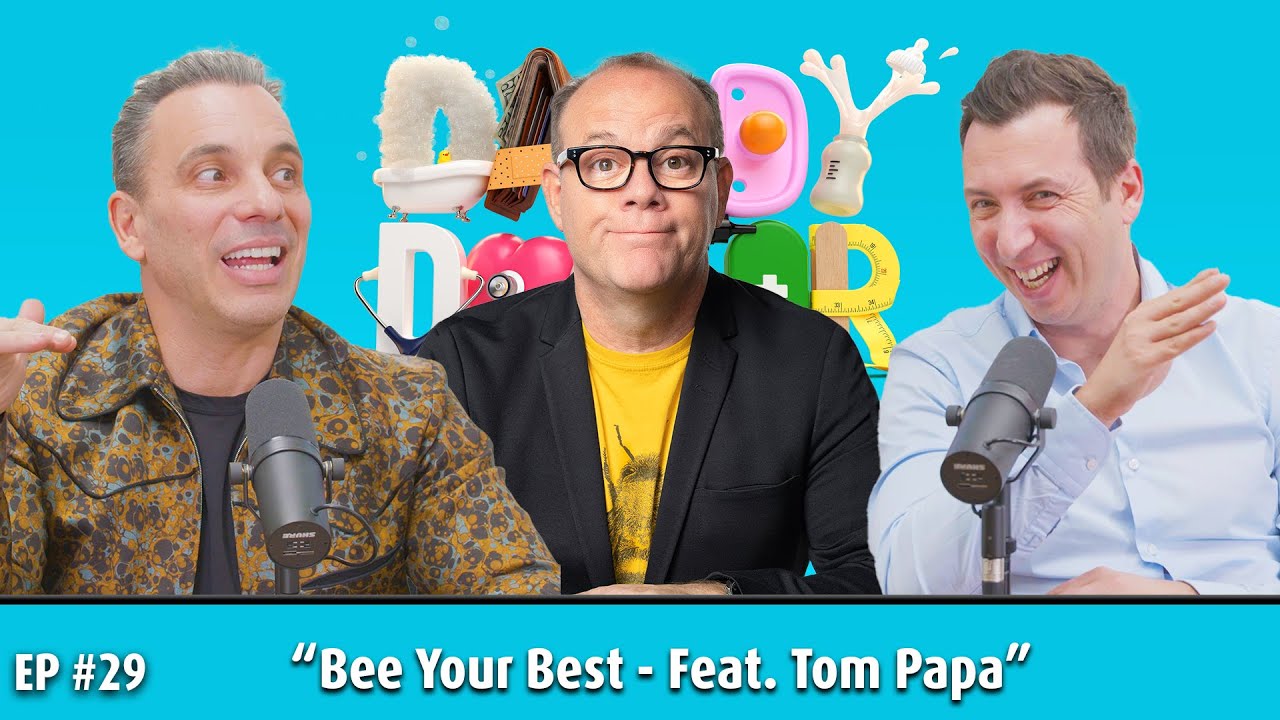 "Bee Your Best - Feat. Tom Papa" - Daddy vs. Doctor - Ep29 - YouTube