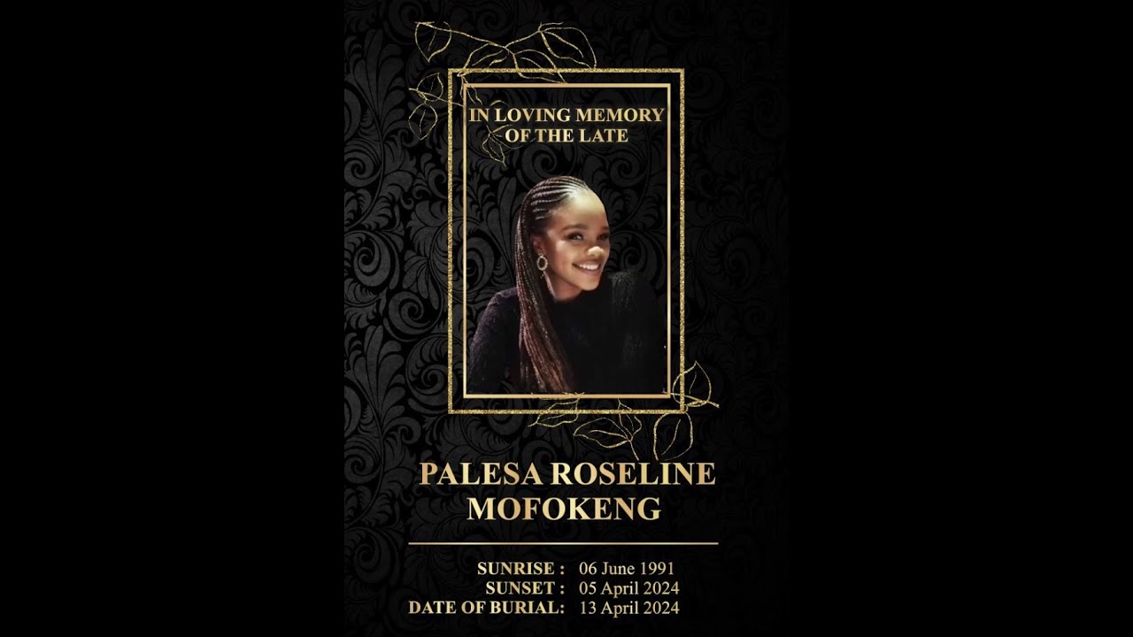 IN LOVING MEMORY OF THE LATE PALESA MOFOKENG - YouTube