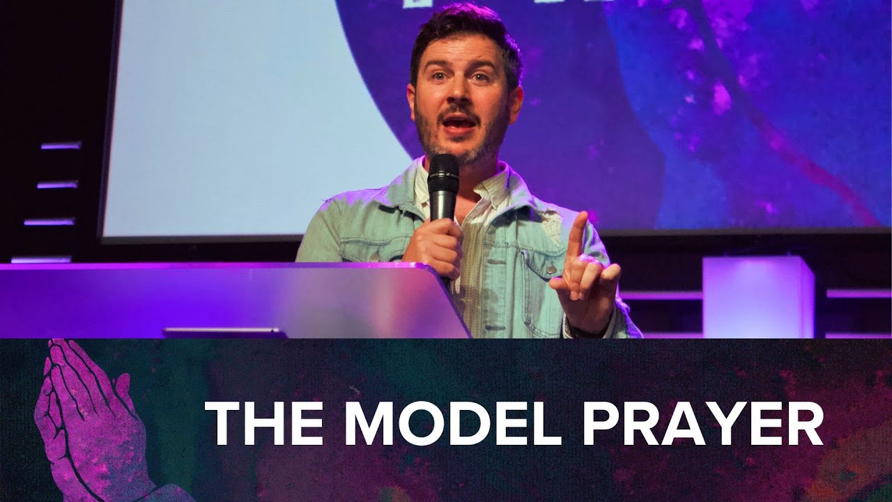 Pray Like Jesus: The Model Prayer - YouTube