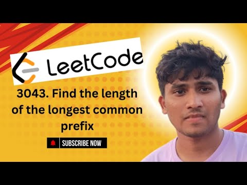 3043. Find the length of the longest common prefix|Leetcode|python - YouTube