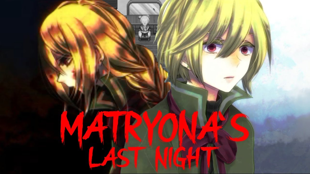 Matryona's Last Night | All Endings | I'd do the same to them if I ...