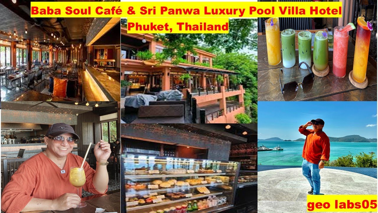 Baba Soul Cafe/ Phuket, Thailand/ Sri Panwa Luxury Pool Villa Hotel ...