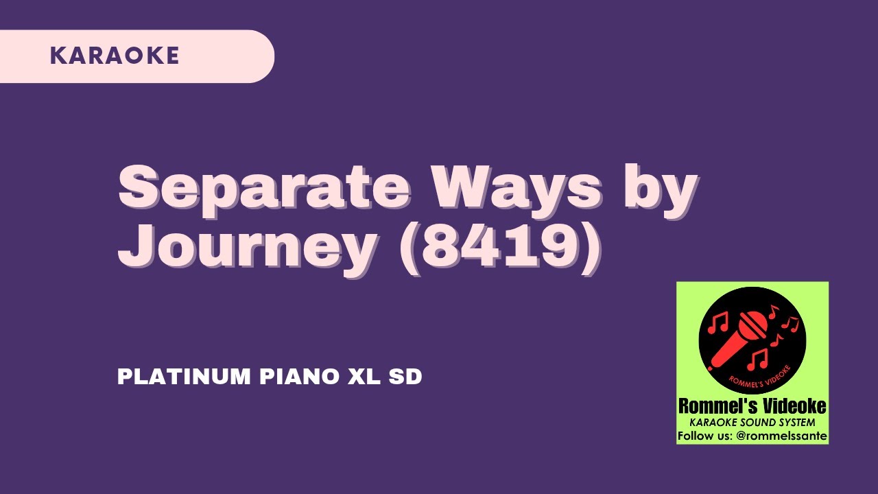 [08419] Separate Ways by Journey (Instrumental/Karaoke) Platinum Piano ...