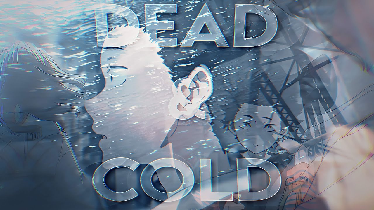 Dead and Cold - A Silent Voice | Quick Edit [Edit/AMV]! - YouTube