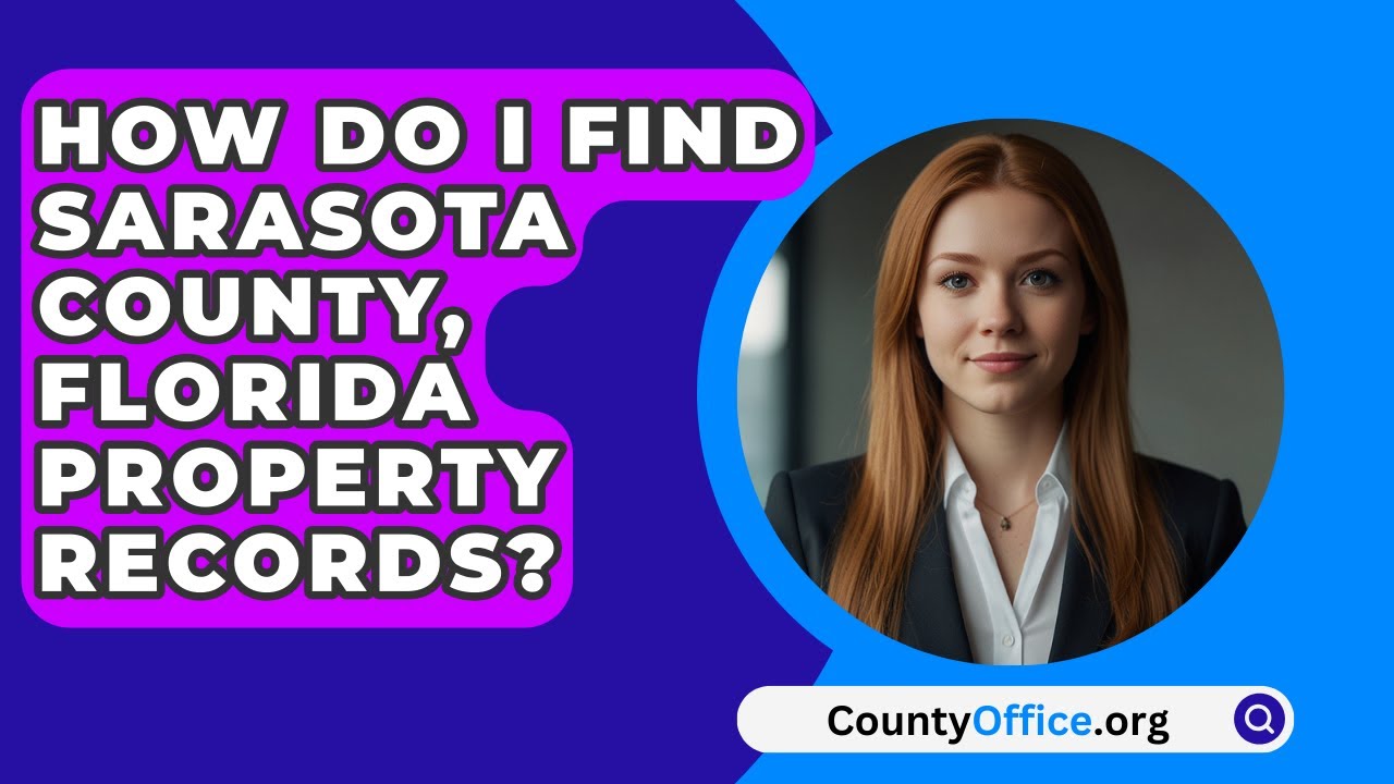 How Do I Find Sarasota County, Florida Property Records? - CountyOffice.org - YouTube
