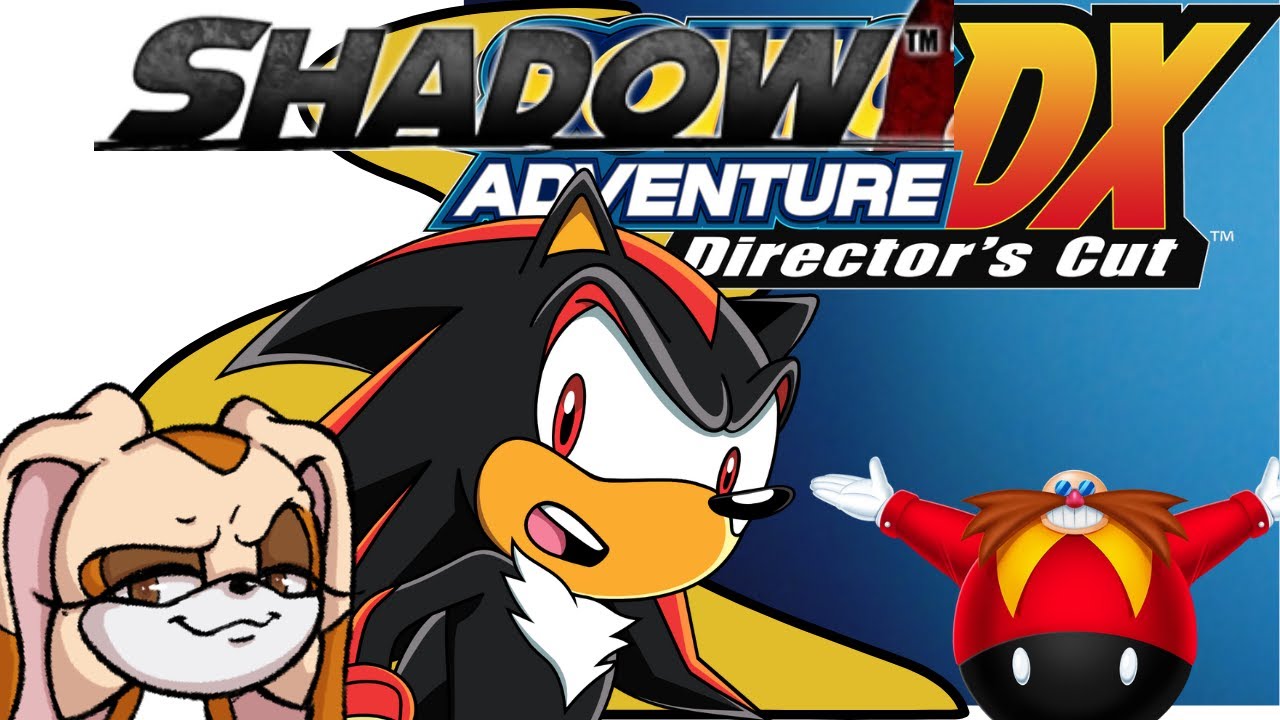 Shadow and Cream are having a BAD day (And so am I) - SADX - YouTube