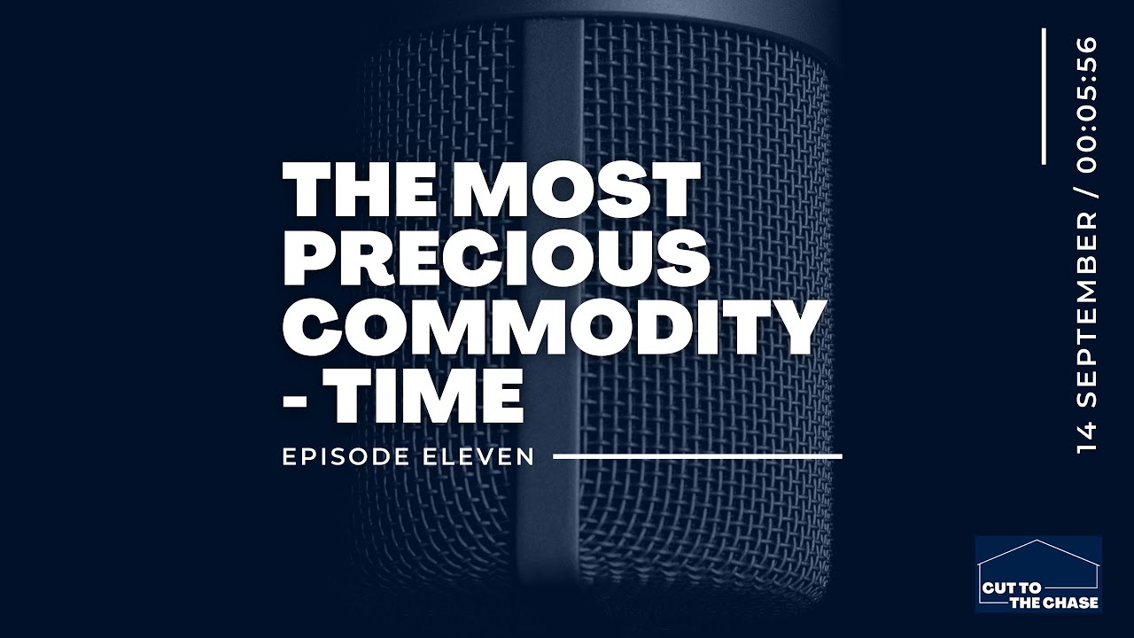 Episode 11 - The Most Precious Commodity - Time - YouTube