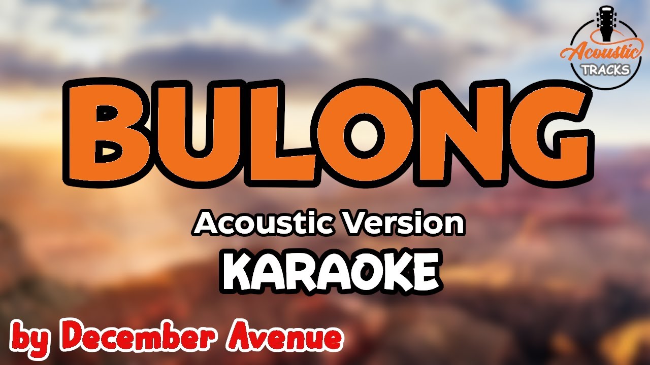 Bulong - Karaoke - Acoustic Version - December Avenue - YouTube