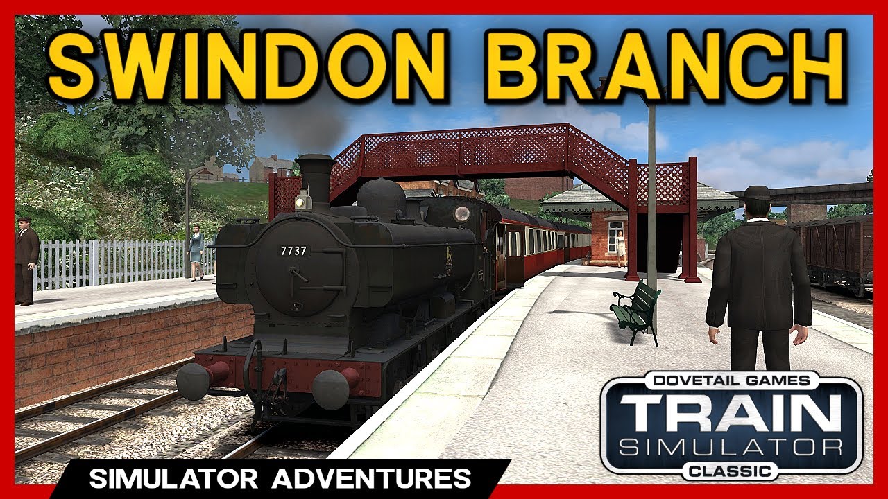 WORKSHOP ROUTE! - Swindon to Watermoor Branch Line - Train Simulator ...