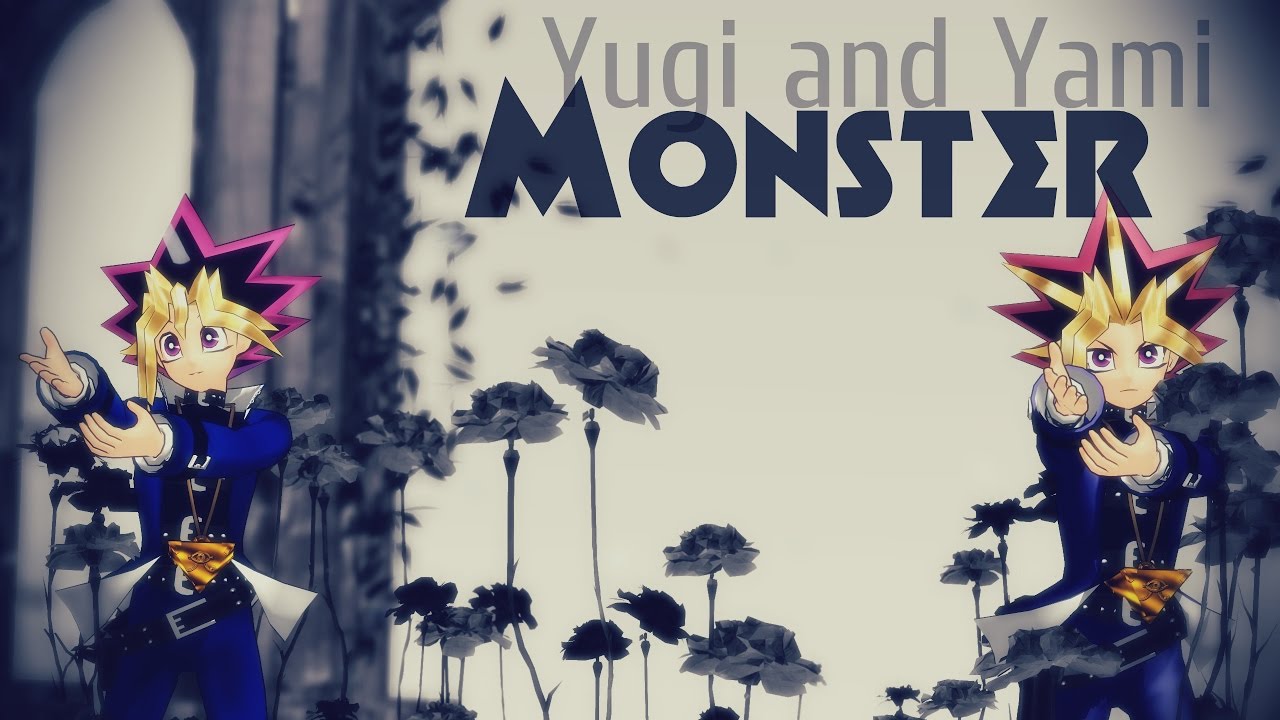 【遊戯王MMD】Yami Yugi and Yugi Mutou - Monster - YouTube