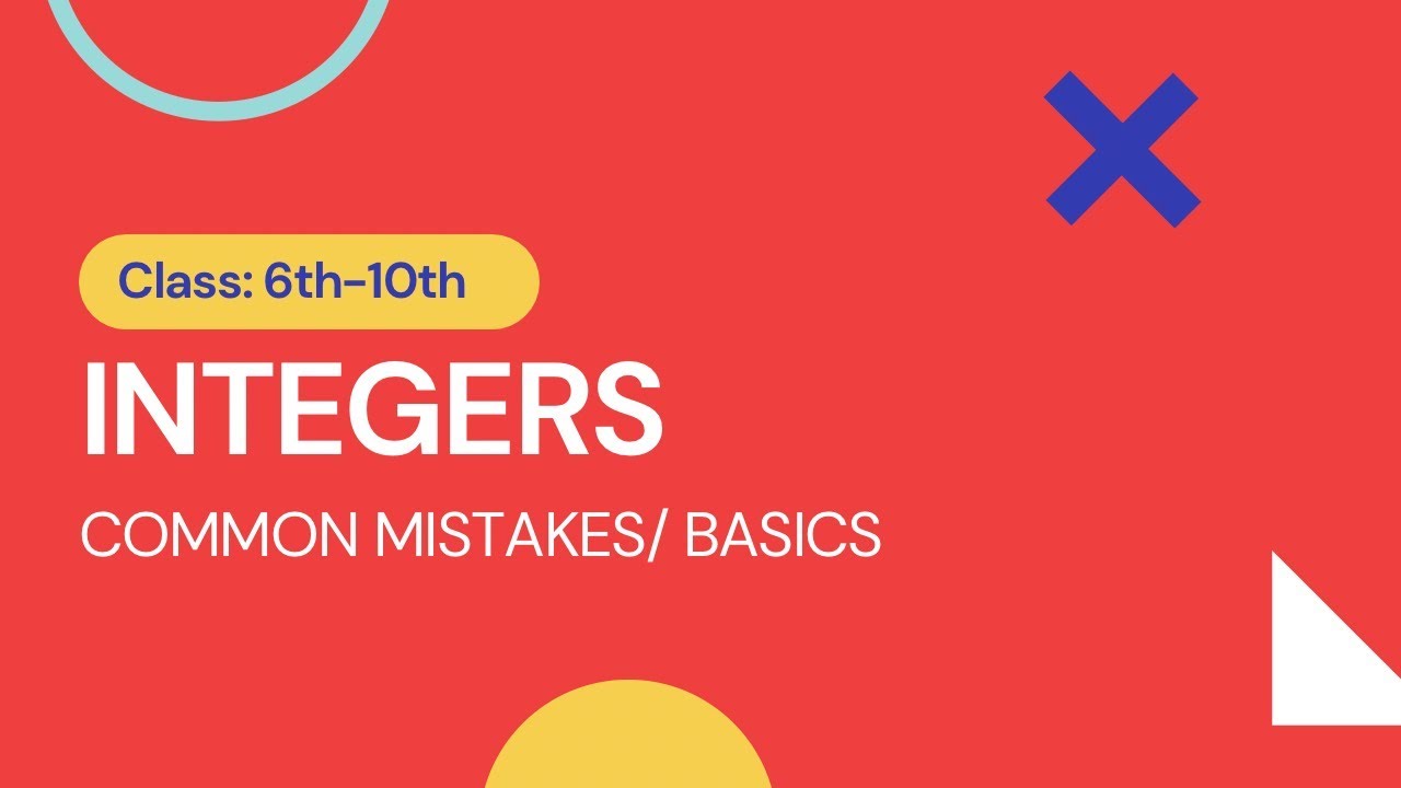 INTEGERS BASICS COMMON MISTAKES For CLASS 6TH 10TH YouTube integers-basics-common-mistakes-for-class-6th-10th-youtube