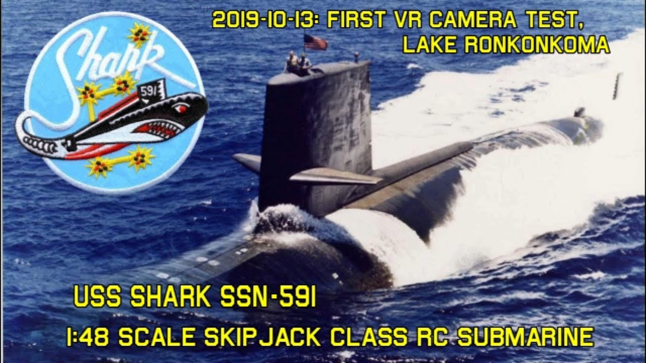 USS SHARK SSN-591 RC Submarine: Interactive 360Fly Camera Test - YouTube