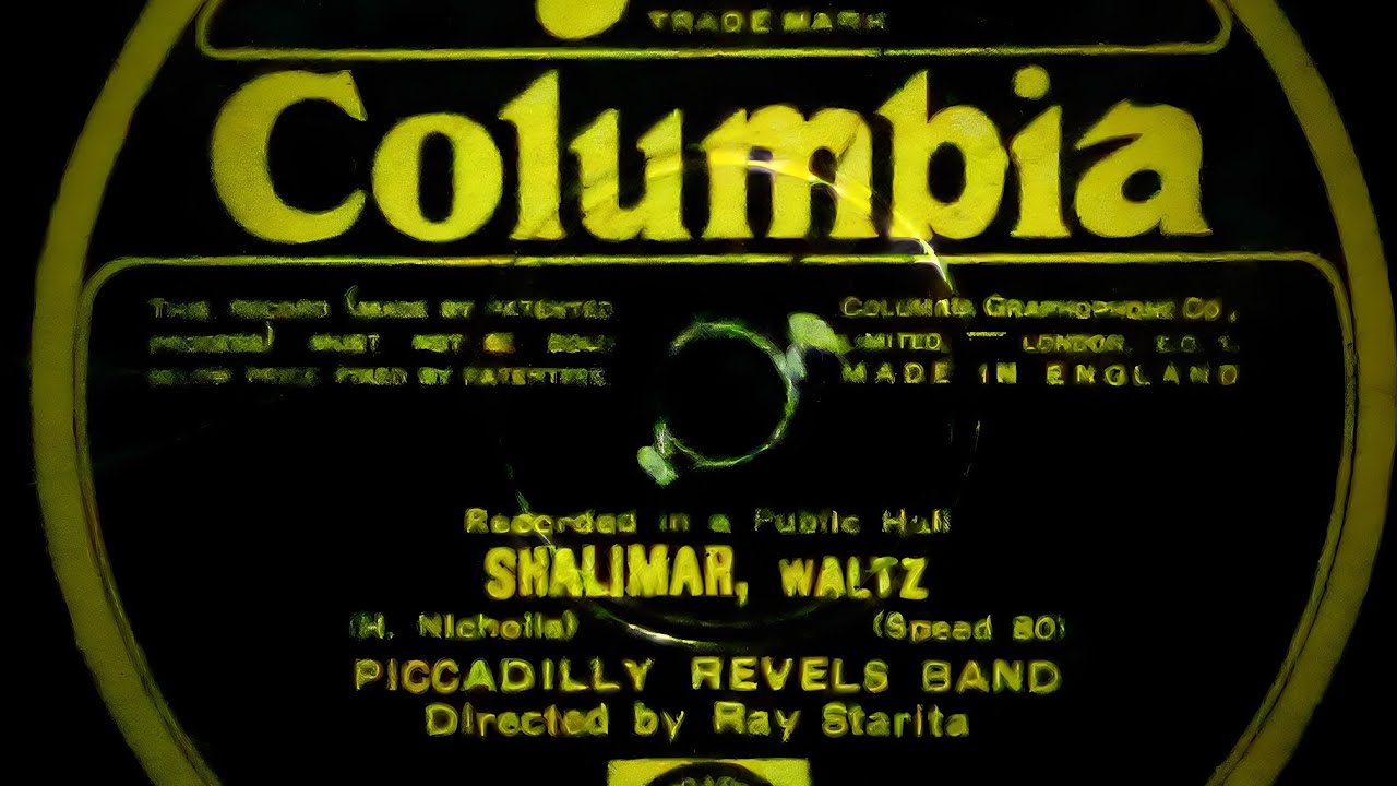 Shalimar, Piccadilly Revels Band, Columbia 4413. (1927) (Directed by ...