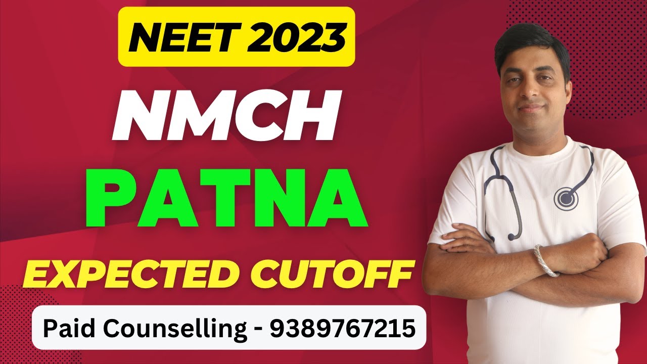 NEET 2023 NMCH Patna Expected Cutoff #neet2023 #neet @ChandrahasSir ...
