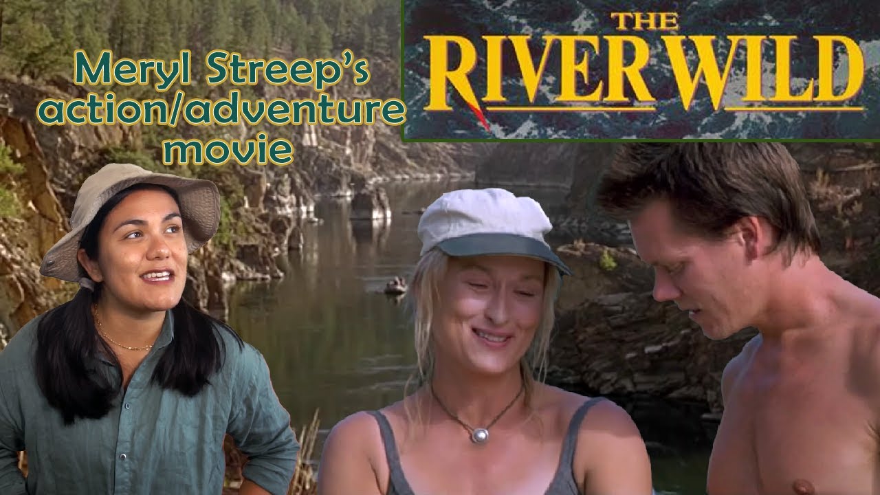 watching Meryl Streep's action/adventure movie 'The River Wild' - YouTube