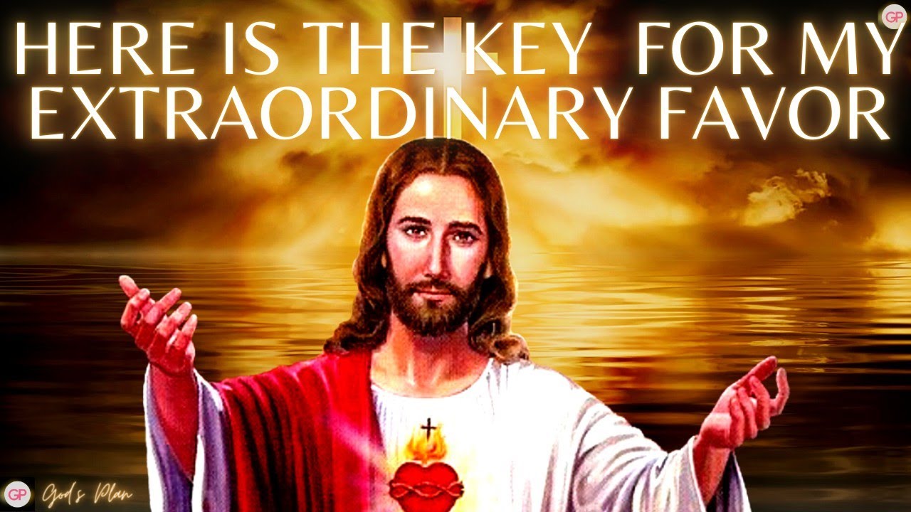 Here Is The Key For My Extraordinary Favor | God Message For You Today ...