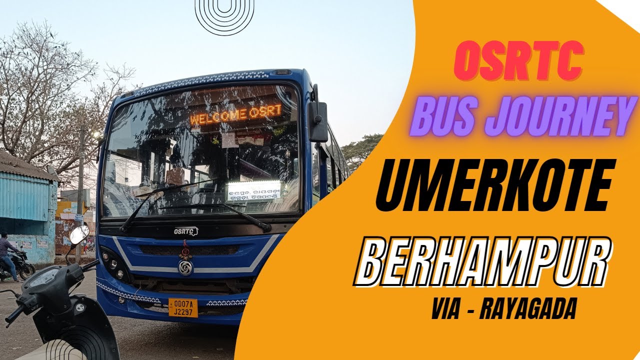 Umerkote To Berhampur Journey | OSRTC New Leyland HiTech - YouTube