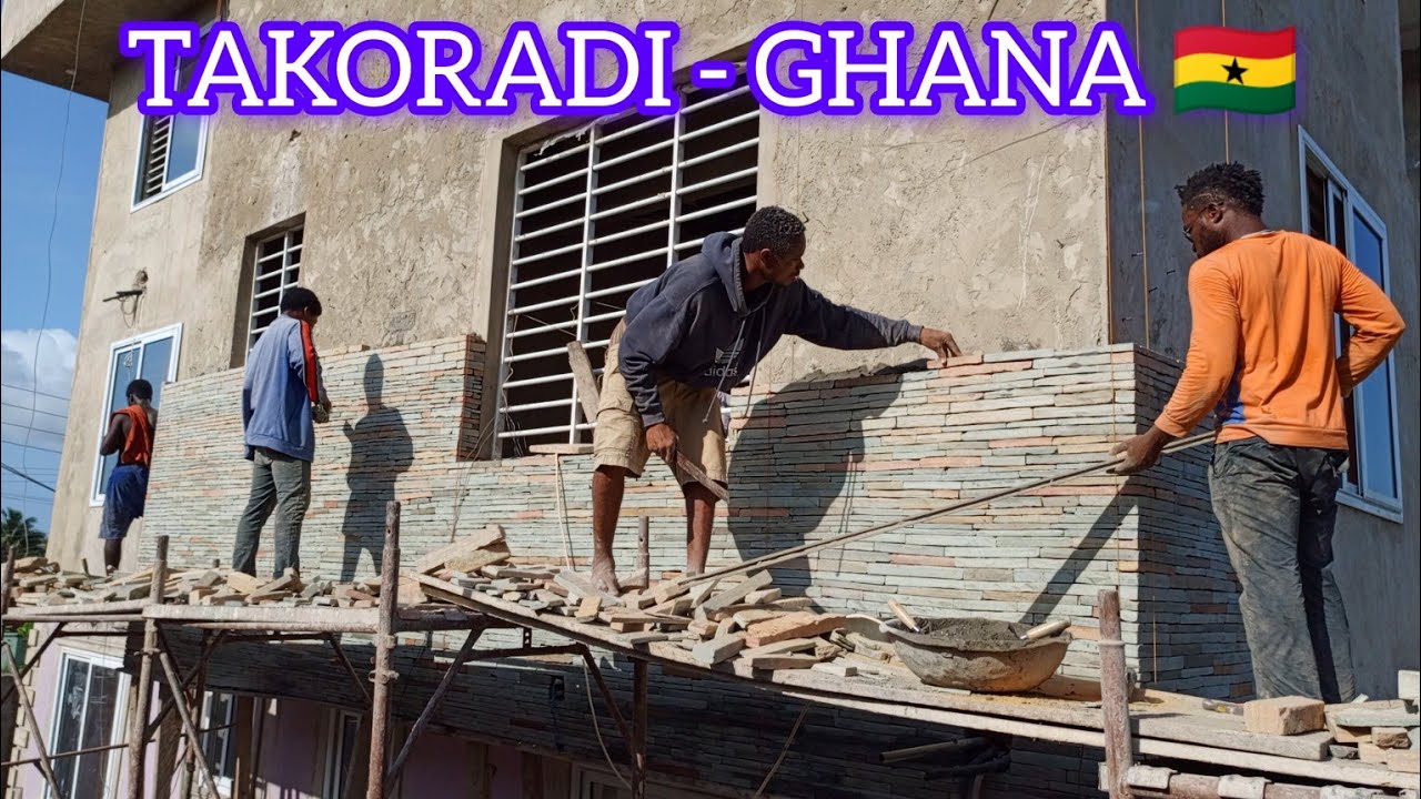 BUILDING IN TAKORADI GHANA, FIXING OF NATURAL STONE FOR HOUSE ...