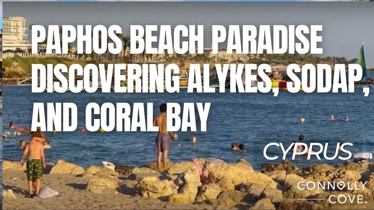 Paphos Beach Paradise: Discovering Alykes, Sodap, and Coral Bay ...