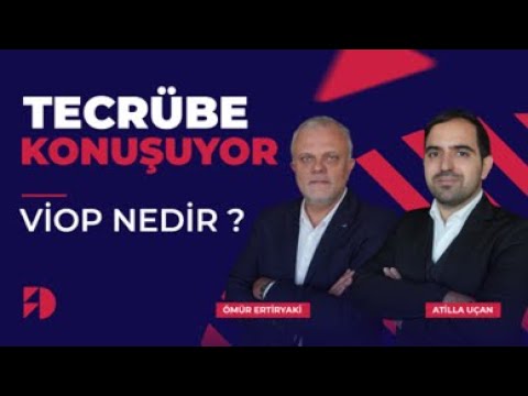 VİOP Nedir? Avantajları - Dezavantajları Nelerdir? | Tecrübe Konuşuyor | Bölüm 5