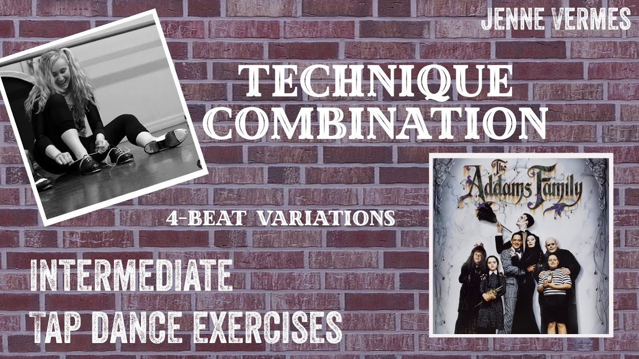 TAP DANCE TUTORIAL - 4-SOUND VARIATIONS - Addams Family Rhythm ...