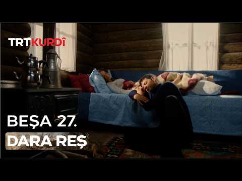 Dara Reş - Beşa 27.