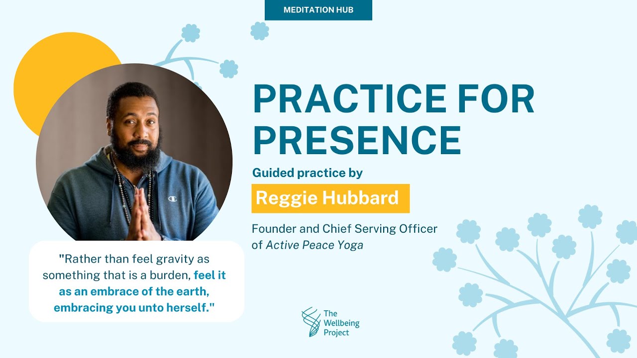 Practice For Presence - Meditation guided by Reggie Hubbard - YouTube