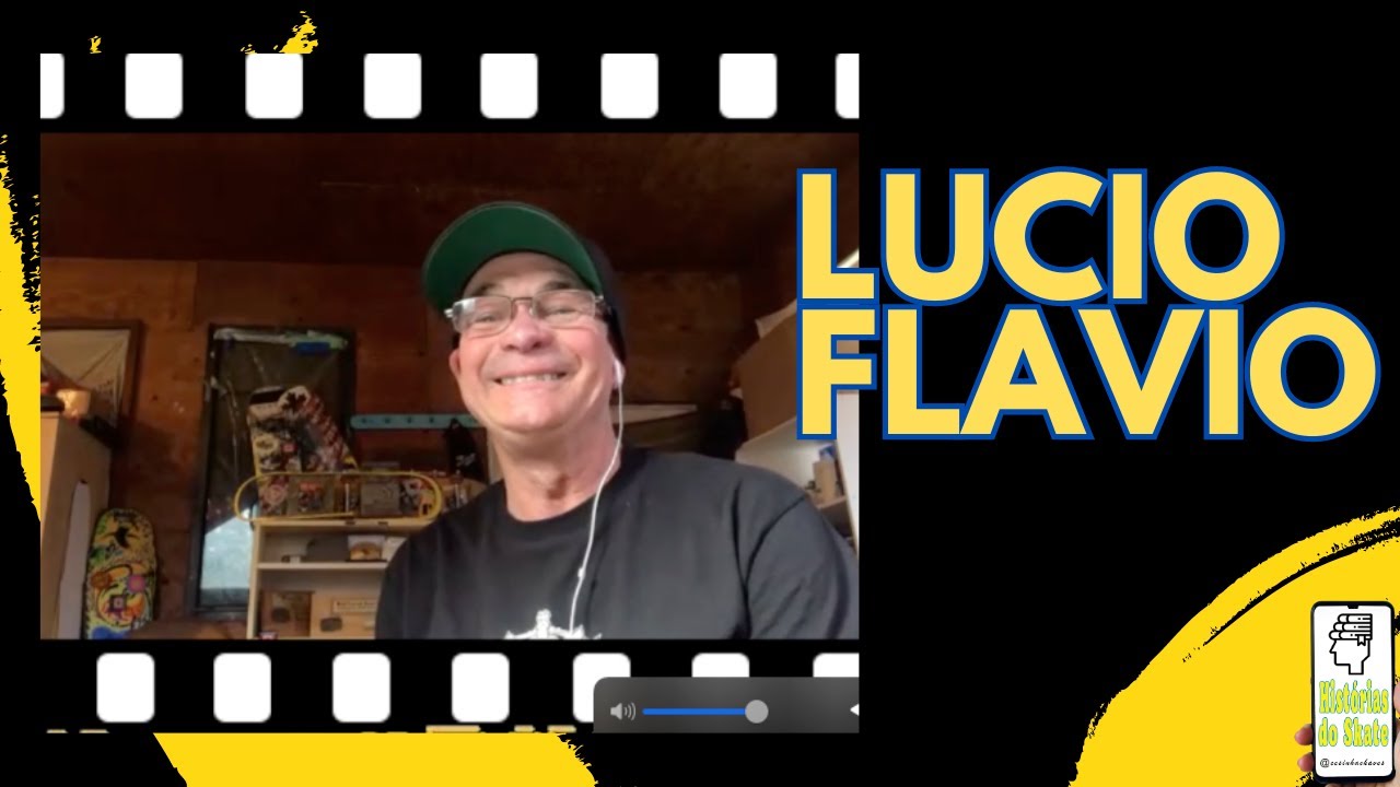 Histórias do Skate - Lucio Flavio - 06.03.24 - YouTube