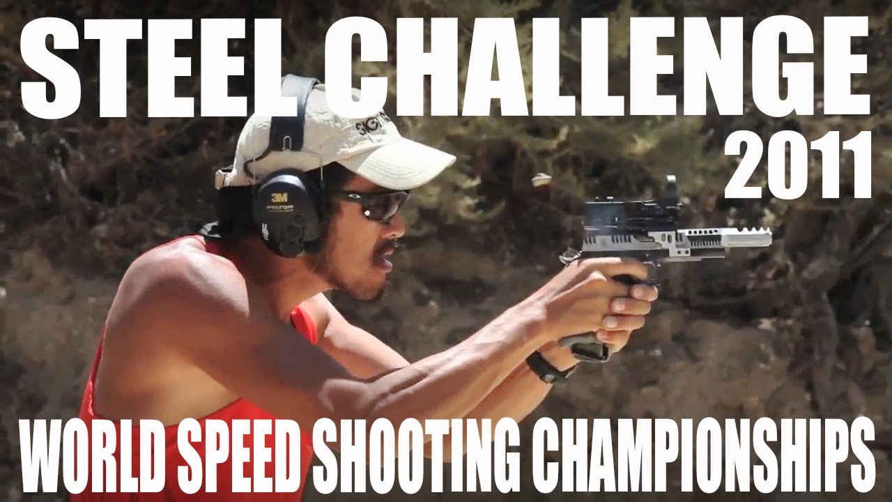 2011 STEEL CHALLENGE WORLD SPEED SHOOTING CHAMPIONSHIPS - YouTube