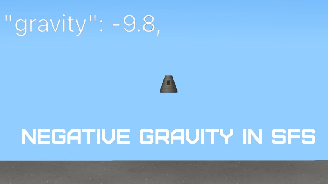 Negative Gravity In SFS - YouTube