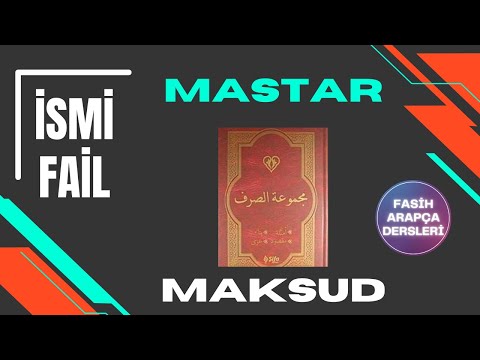 MAKSUD 8.DERS MASTARDAN TÜREYEN KİPLER ( İSMİ FAİL )