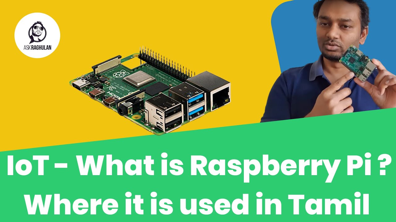 IoT - What is Raspberry Pi and Where it is used in Tamil - YouTube